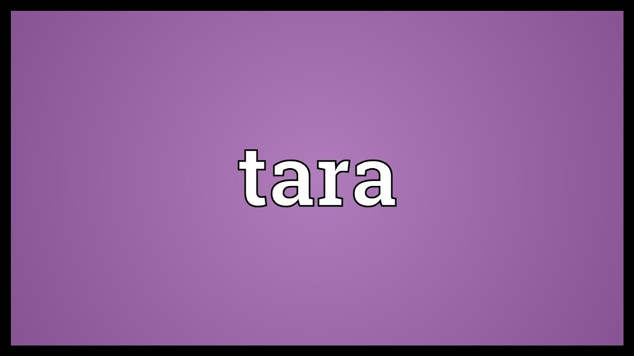 Tara Meaning - YouTube