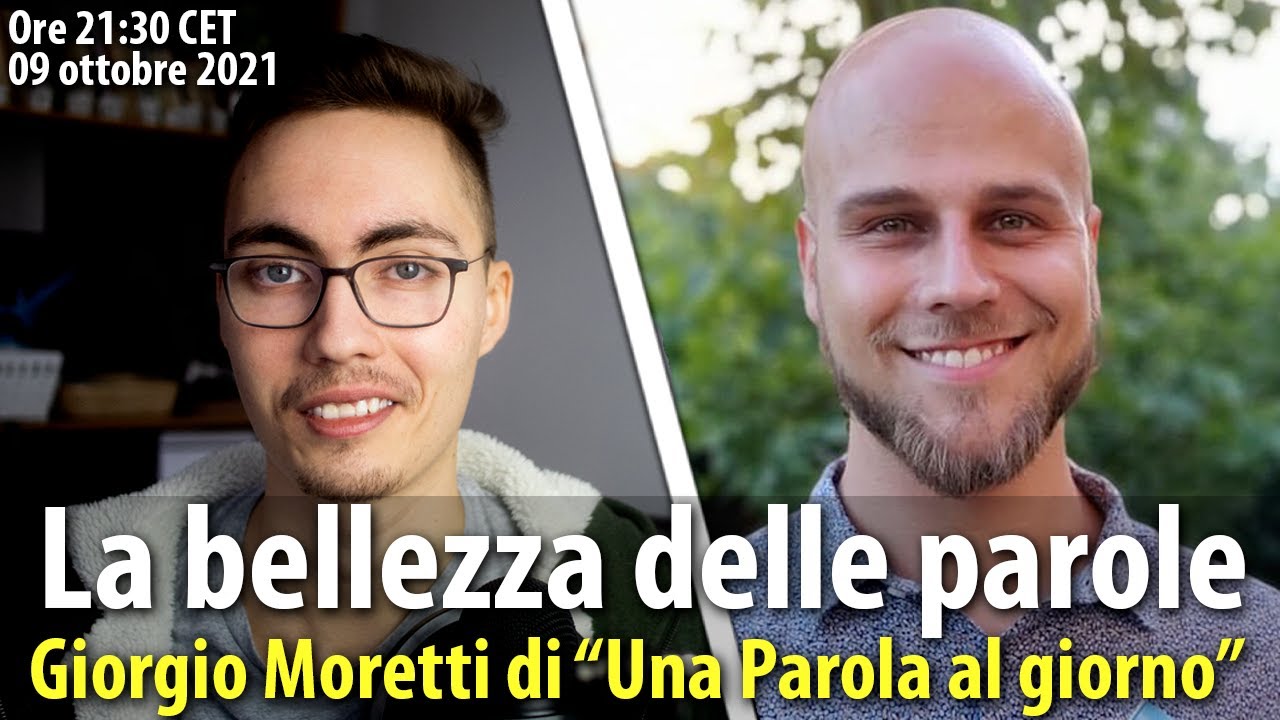 La bellezza delle PAROLE - Giorgio Moretti di "Una parola al giorno" - Diretta #25 - YouTube