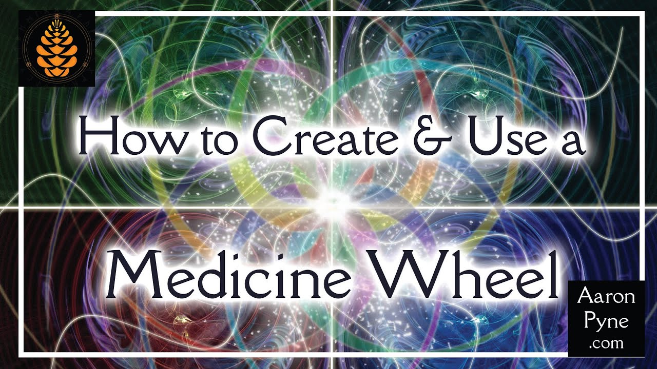 How to Use the Power & Magic of a Medicine Wheel - YouTube