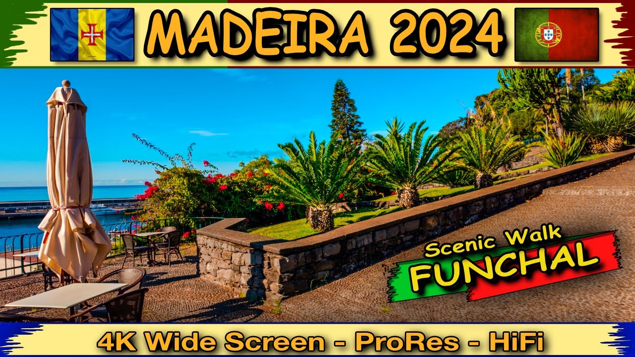 MADEIRA 2024 - FUNCHAL - Scenic walk - 4K UltraWide - 10bit color ...