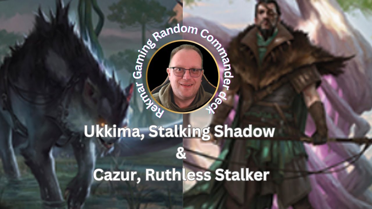 Random Commander - Ukkima, Stalking Shadow and Cazur, Ruthless Stalker ...
