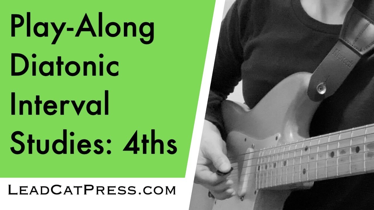 Guitar Practice: Diatonic Interval Studies for Guitarists: 4ths - YouTube