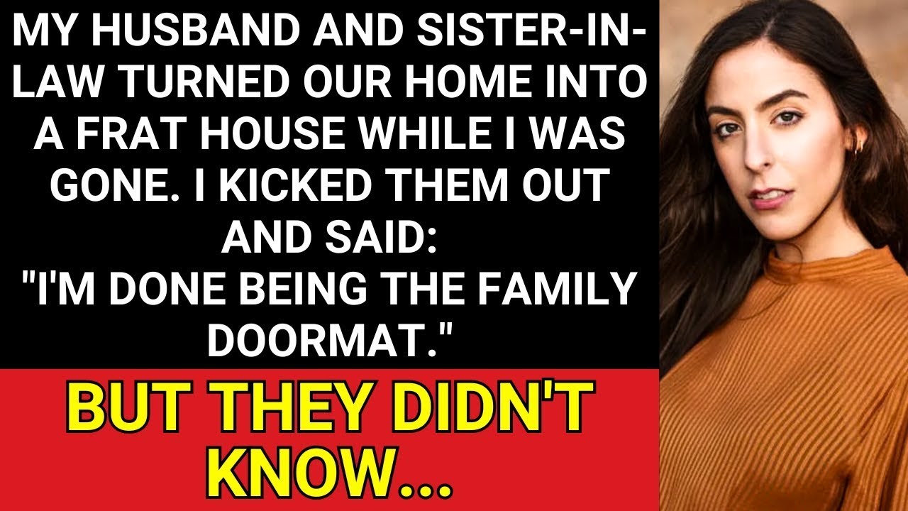 My Husband and Sister-In-Law Turned Our Home into a Frat House While I Was Gone... - YouTube