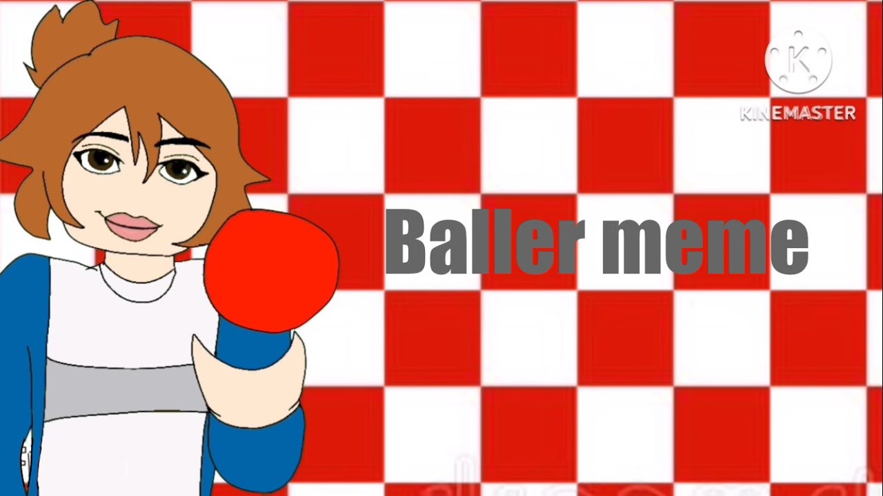 Baller meme|animated by kitty animations XD - YouTube