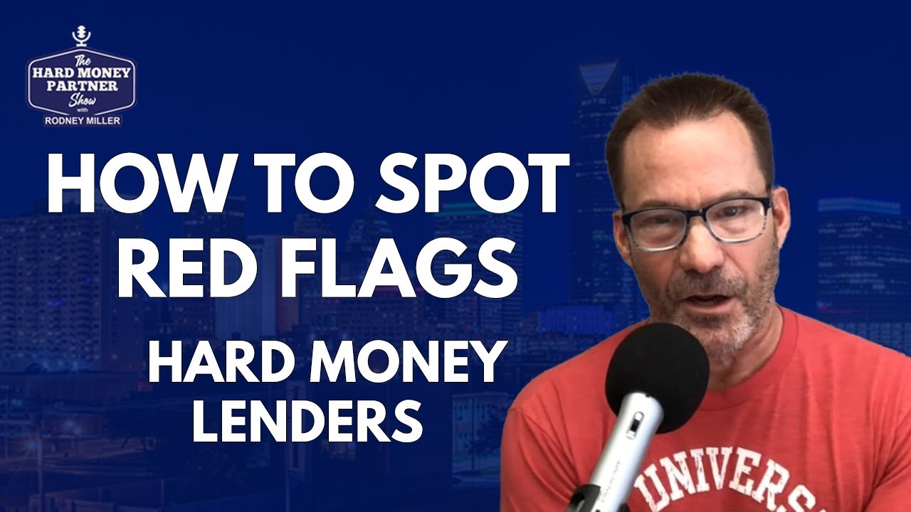 Hard Money Lenders: How to Spot Red Flags When Working With Lenders ...