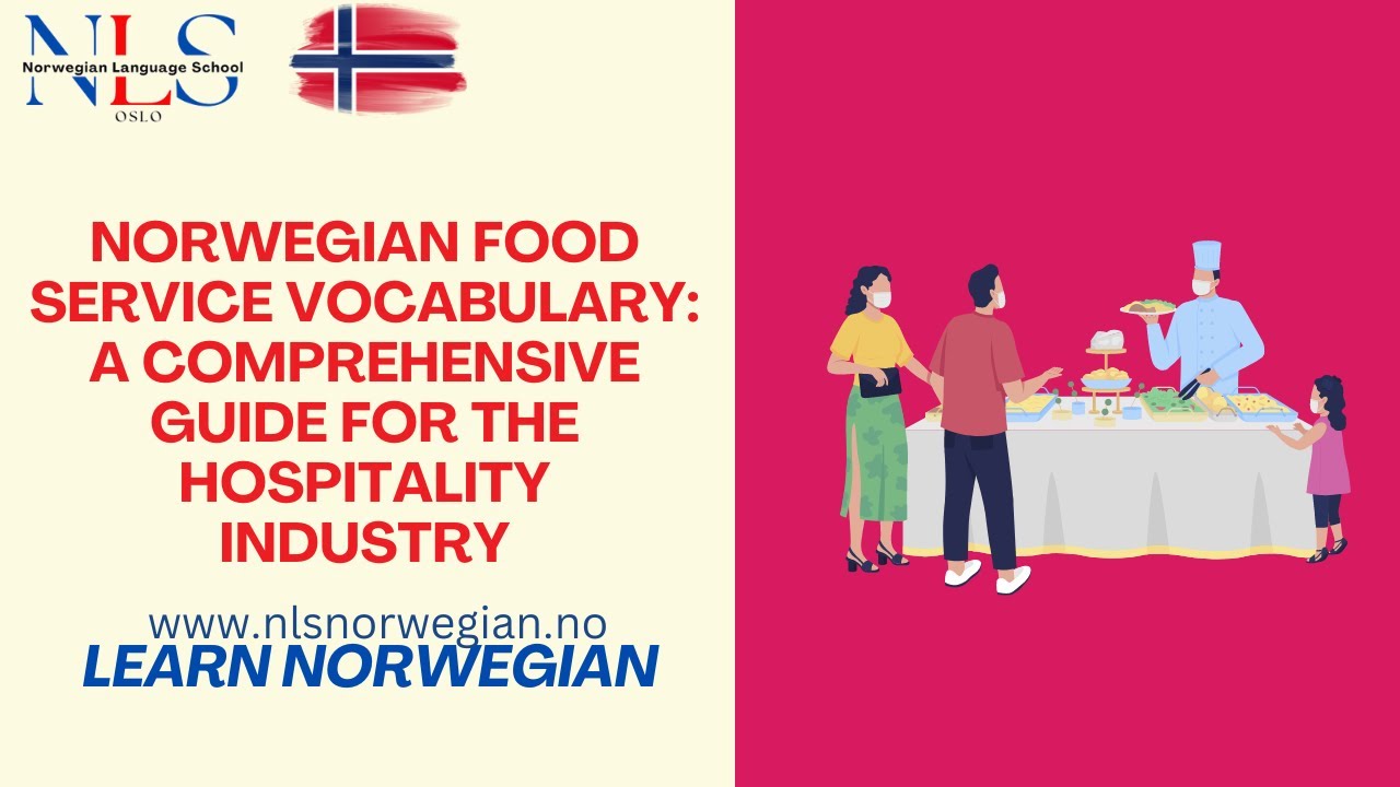 Norwegian Food Service Vocabulary: A Comprehensive Guide for the ...