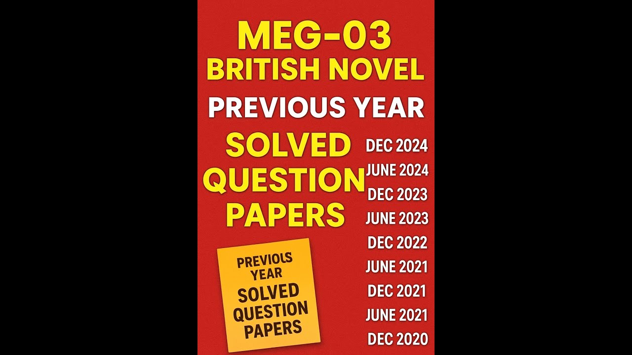 MEG-03 Complete Solved Paper Set (2020–2024) | British Novel | IGNOU MA ...