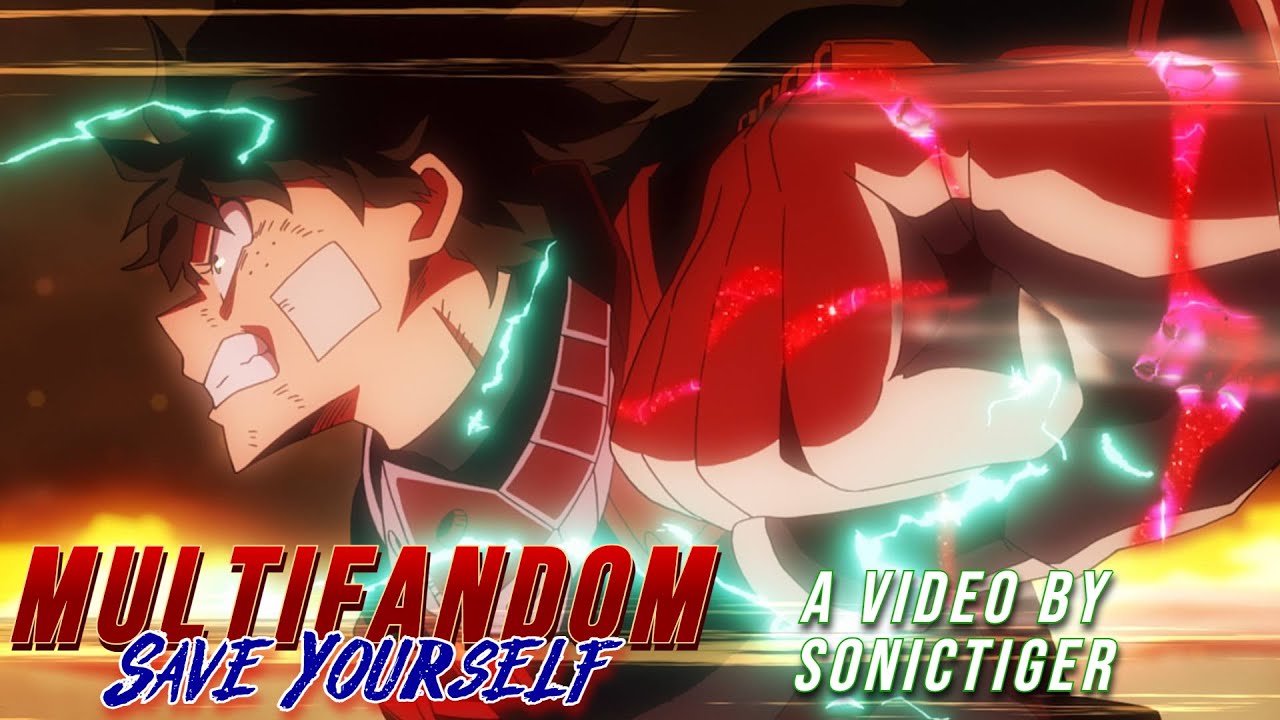 Multifandom - Save Yourself [AMV] - YouTube