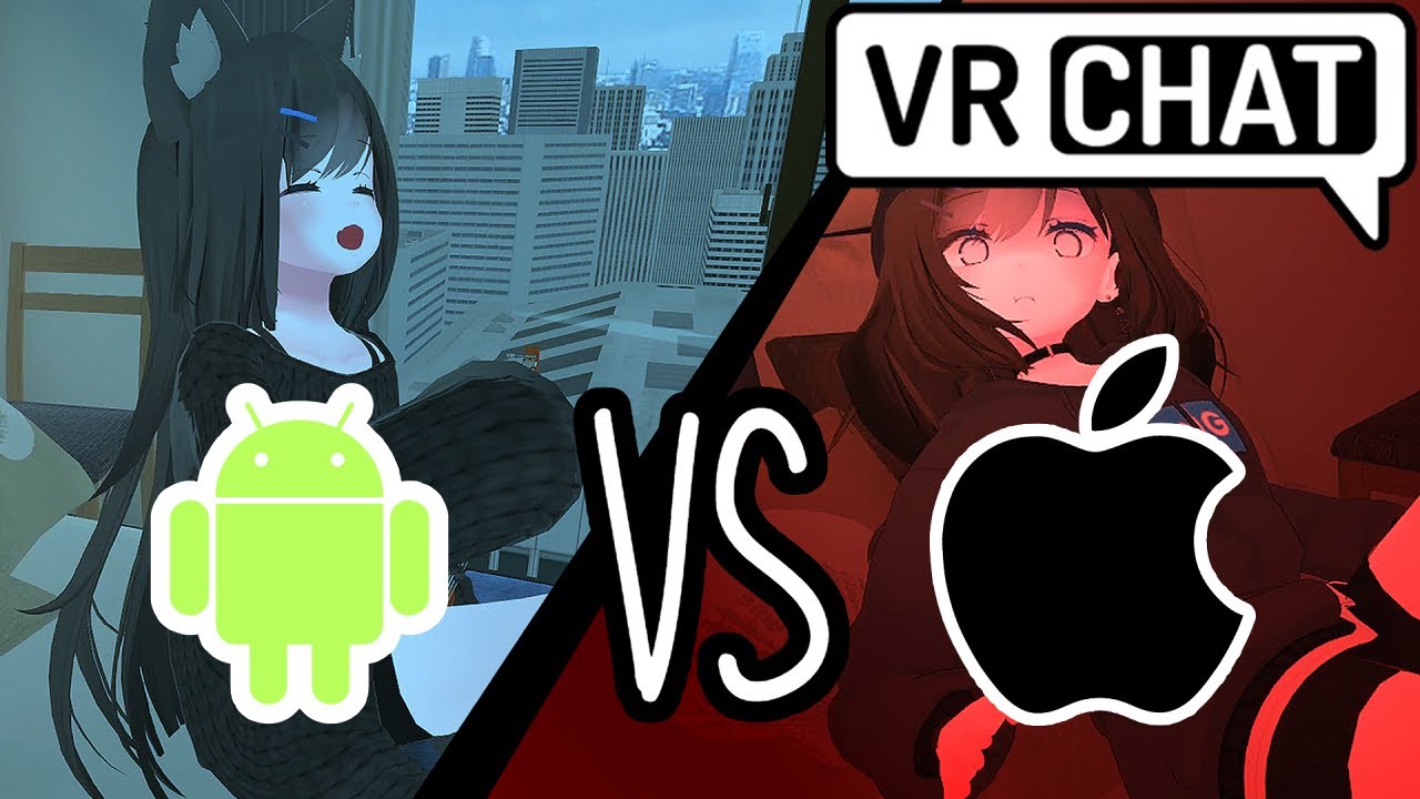 Android VS Apple 【 VRchat 】 - YouTube