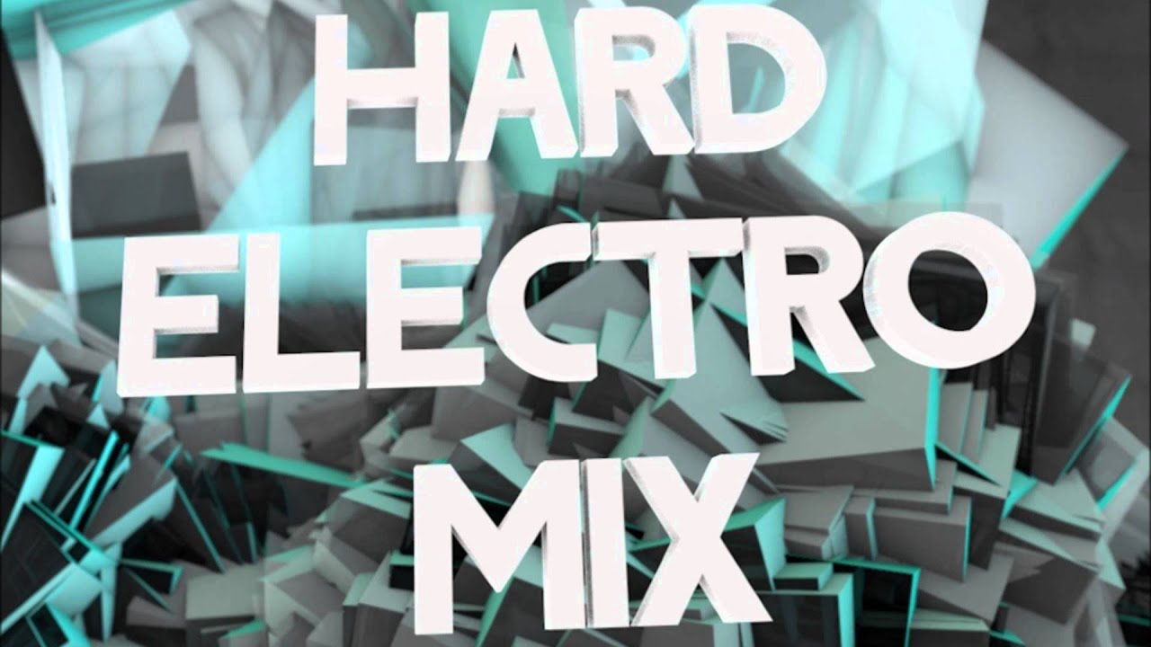 Hard Electro Mix 2011 - YouTube