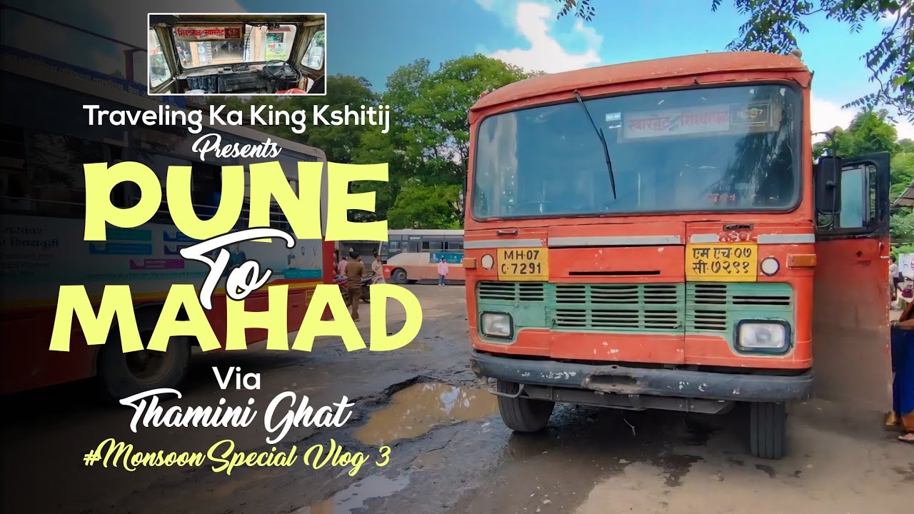 Pune To Mahad Bus Journey Via Tamhini Ghat In MSRTC Lal Pari Pune ...