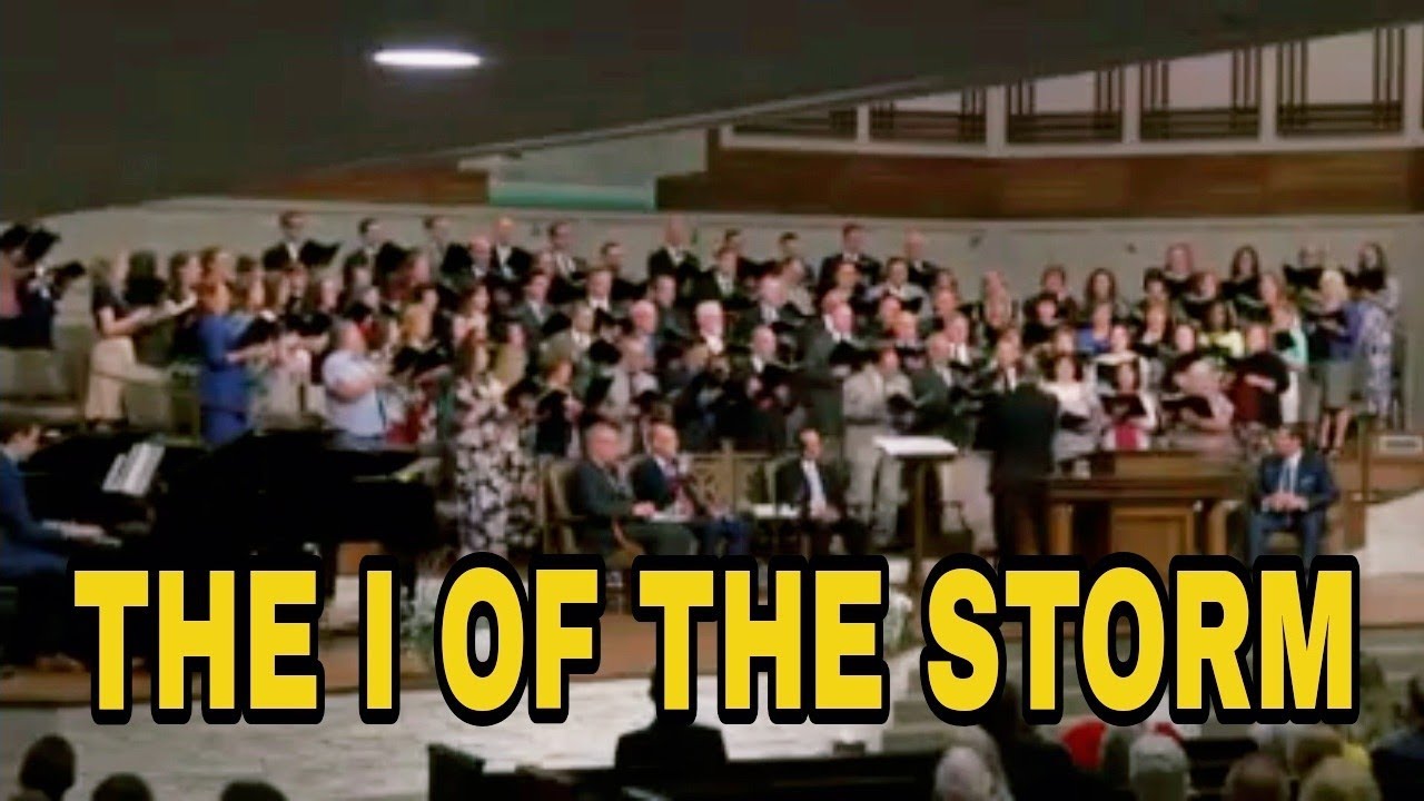 THE I OF THE STORM- SONG FOR CHURCH CHOIR - YouTube