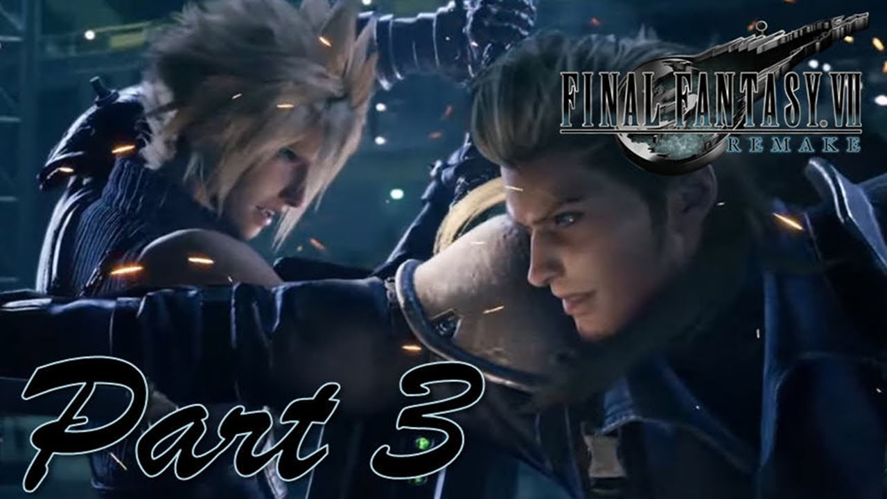[Live] - Final Fantasy VII Remake [ Walkthrough ] Gameplay Part 3 - YouTube