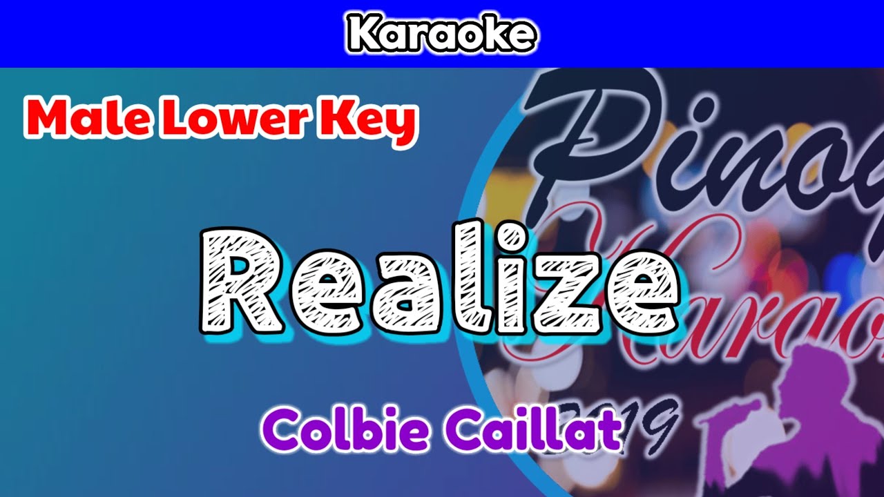 Realize by Colby Caillat (Karaoke : Male Lower Key) - YouTube