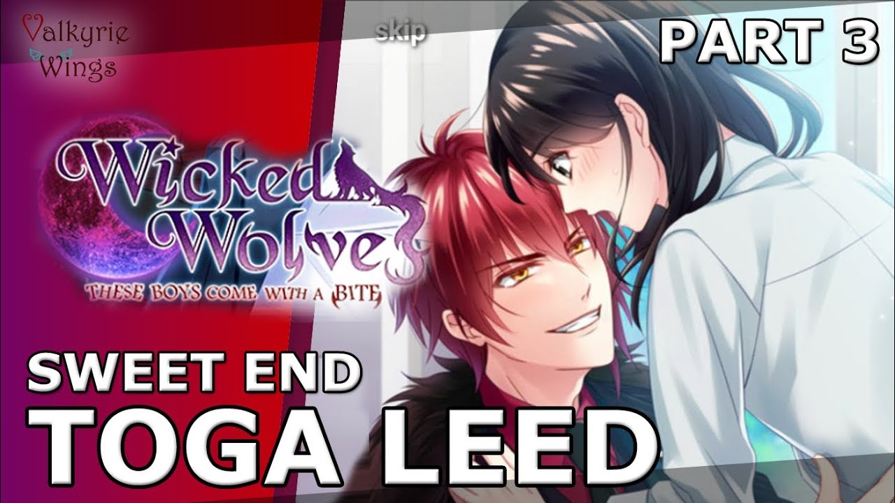 Sweet End: Part 3 | Toga Leed Route | Wicked Wolves - YouTube
