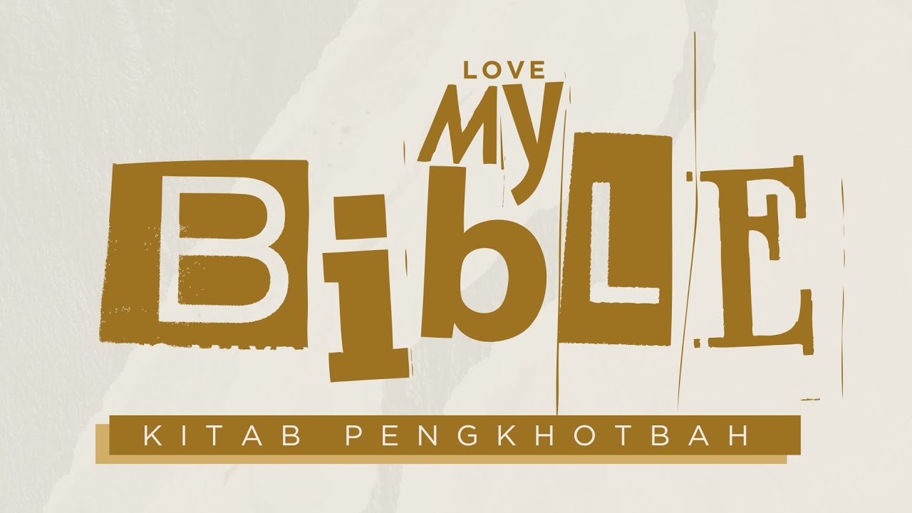 I LOVE MY BIBLE | Kitab Pengkhotbah #ilovemybible - YouTube