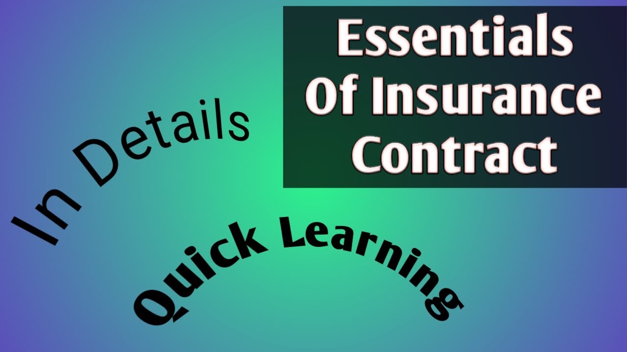 Essentials of Insurance Contract (6 c's Of Insurance Contract) - YouTube