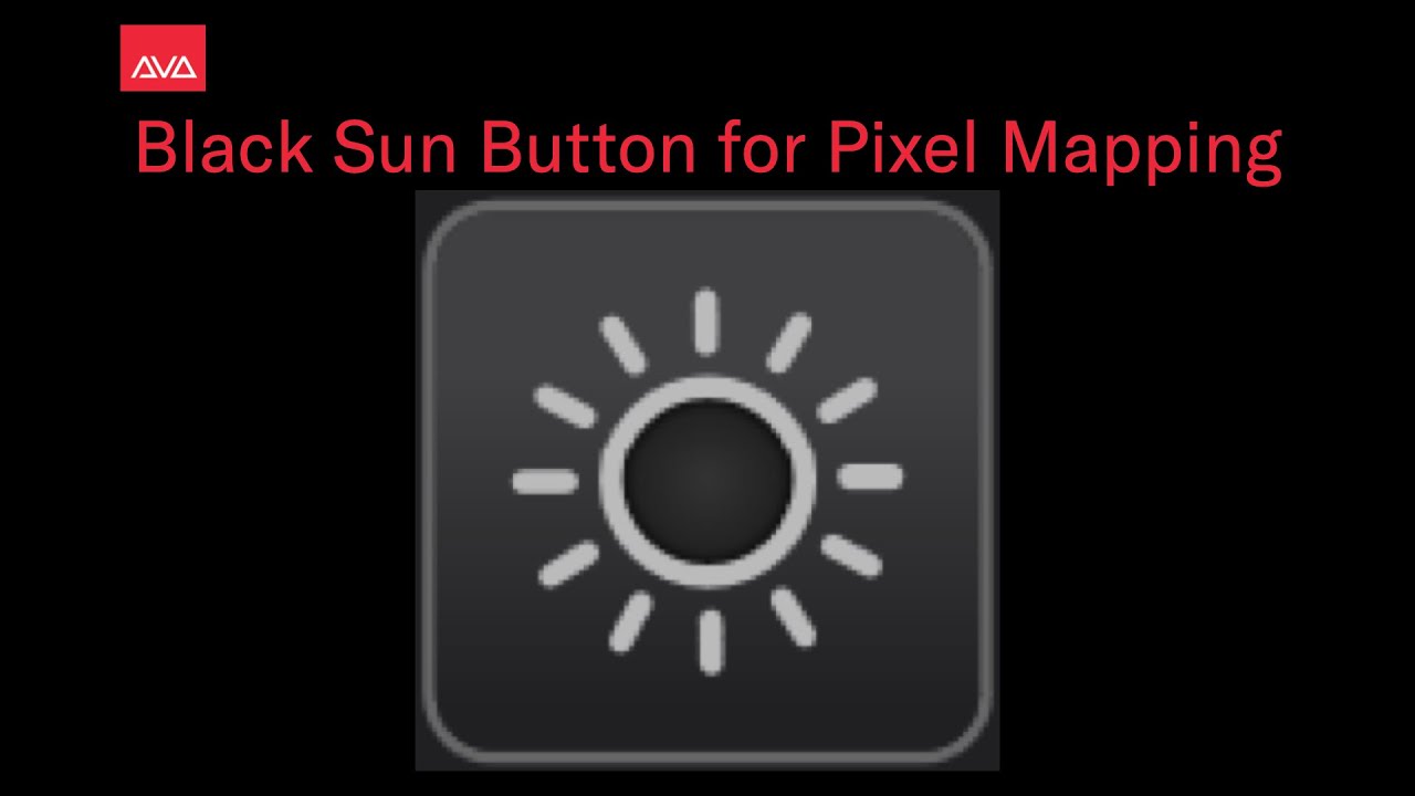 Black Sun Button in Pixel Mapping - YouTube