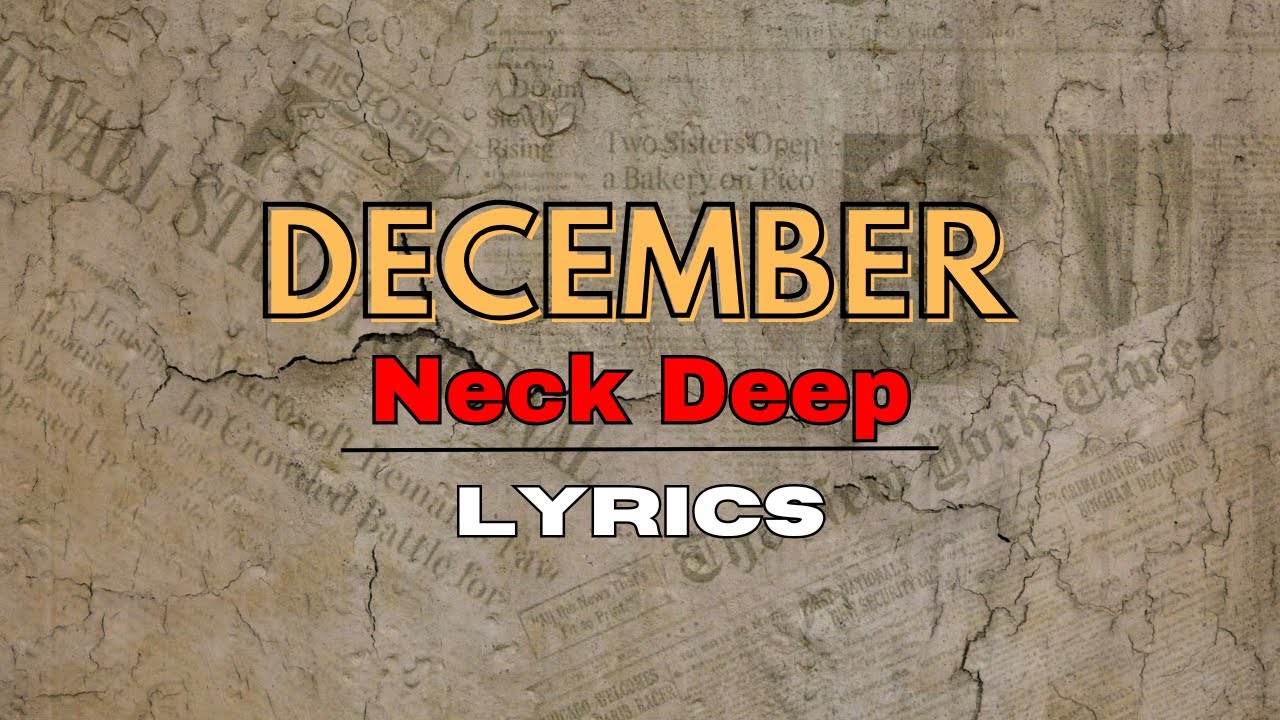 Neck Deep - December (Lirik) - YouTube