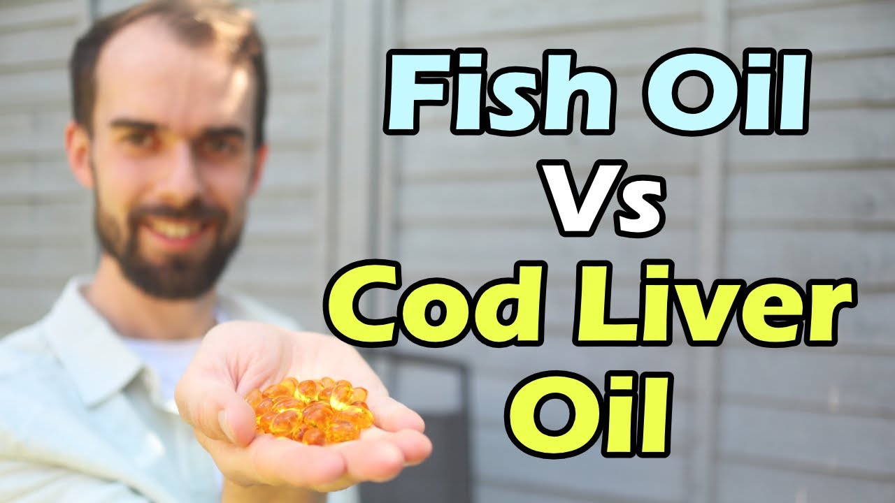 Fish Oil Vs Cod Liver Oil: Which One Should You Be Taking? - YouTube