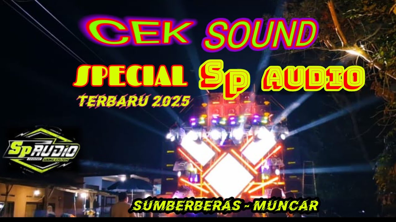 SPECTACULER FULL BASS ...!!CEK SOUND SP AUDIO TERBARU 2025 DESA ...