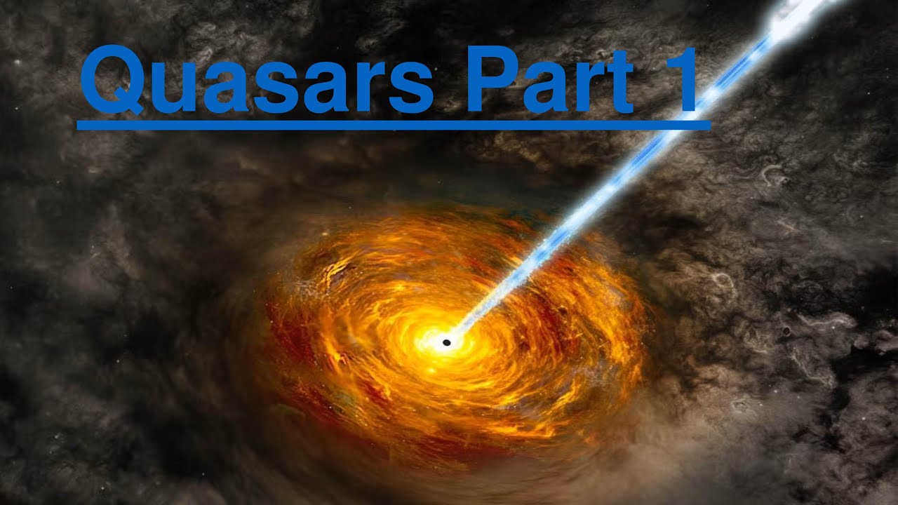 What Is the Most Powerful Thing in The Universe? Quasars Part 1 - YouTube