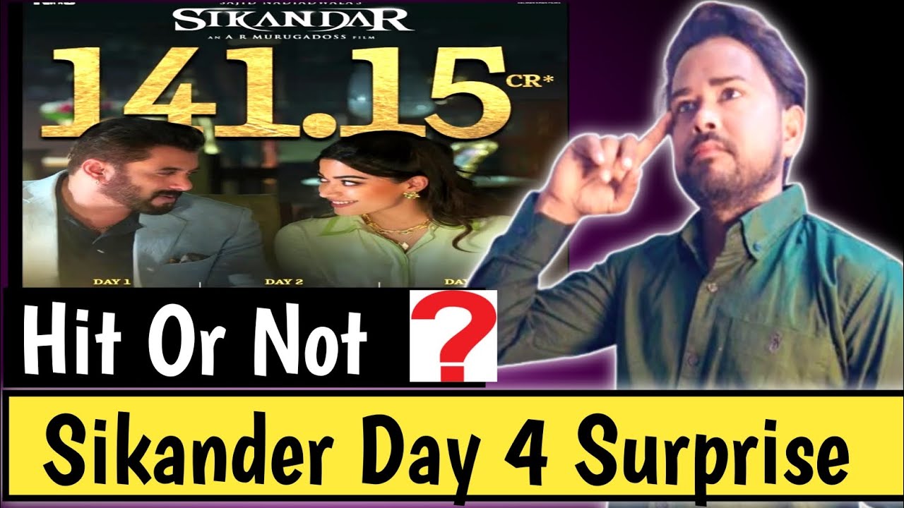 SIKANDER MOVIE DAY 4 EARLY ESTIMATE SIKANDER WORLDWIDE COLLECTION ...