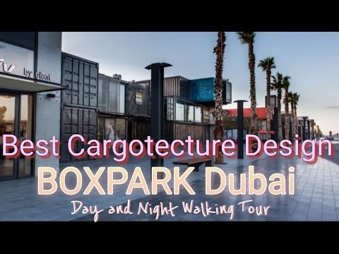 Boxpark Dubai | Boxpark in Dubai 🇦🇪 | The Best Cargotecture Design ...