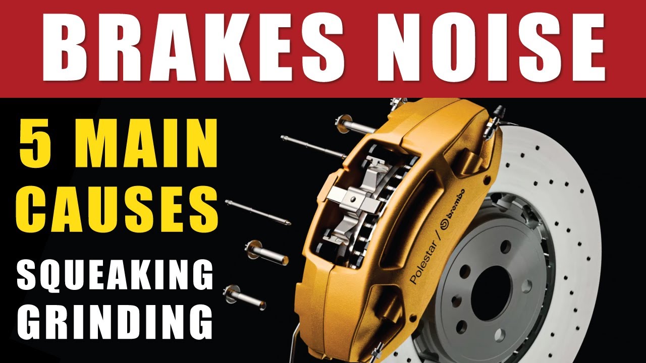 Squeaking / Grinding Screeching Scraping Car Brakes Noise: 5 Main ...