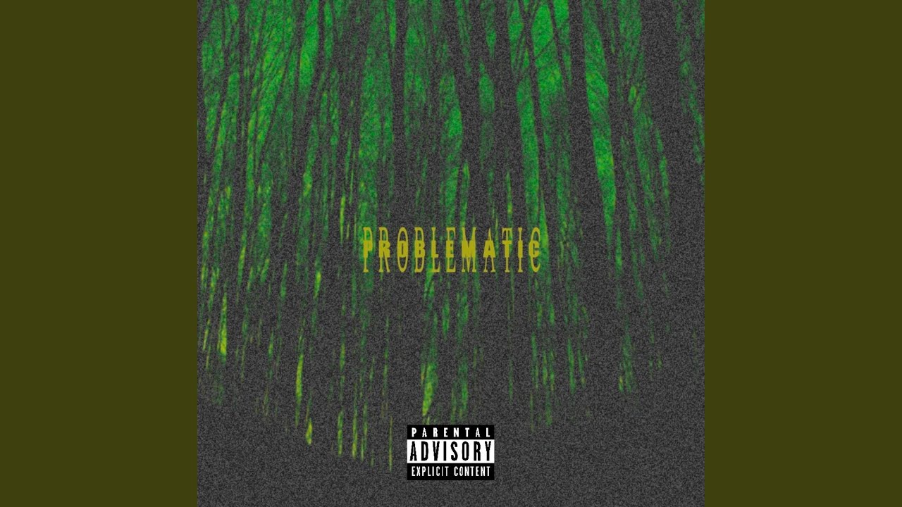 Problematic - YouTube