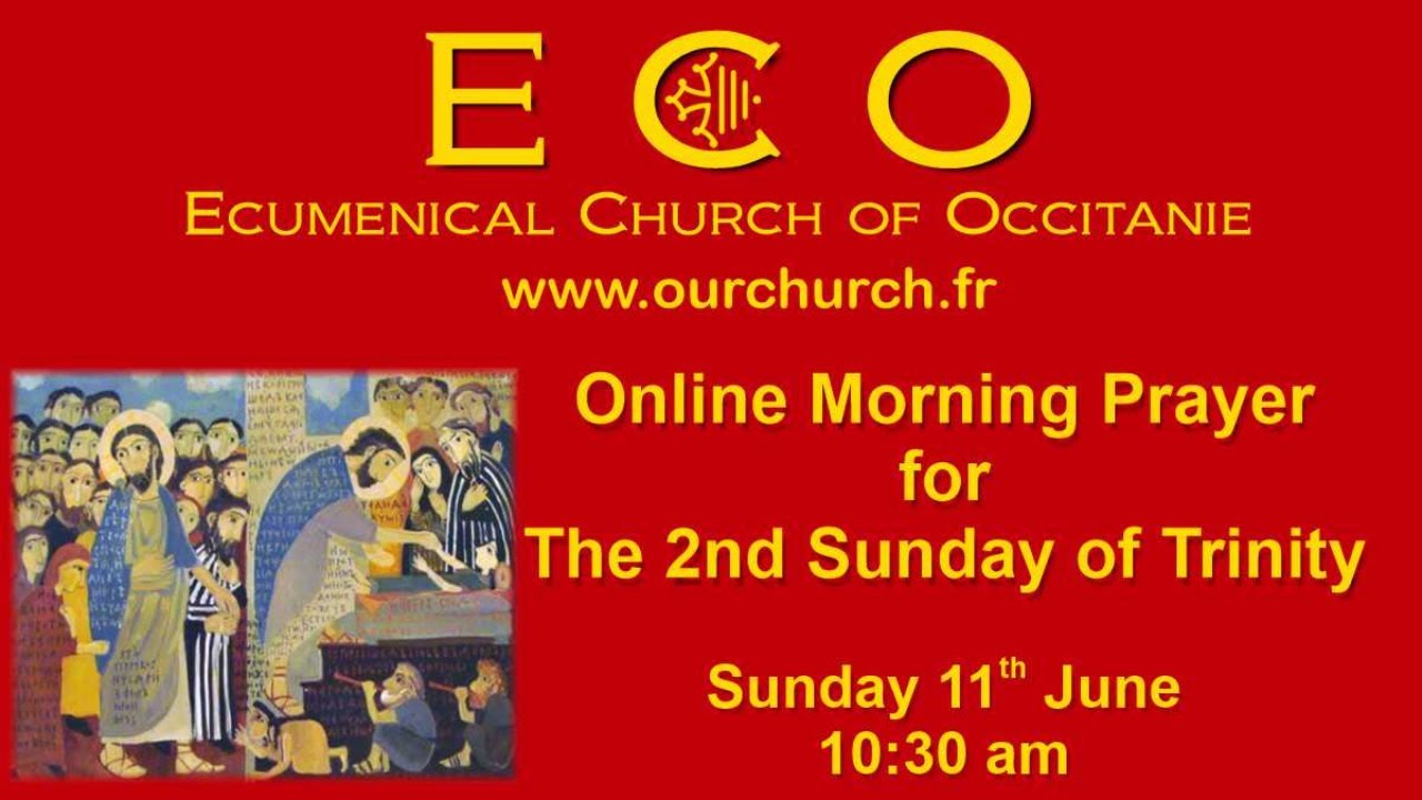 ECO Morning Prayer for Trinity 2 / Proper 5 - YouTube