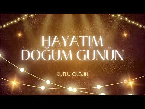 Sevdikleriniz için Özel Doğum Günü Müziği! 🎉🎶 | HAYATIM'a Özel Hediye 🎁