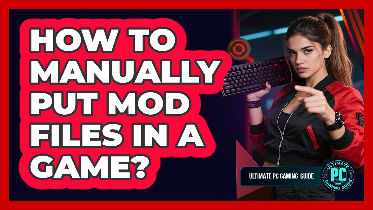 How To Manually Put Mod Files in a Game? - YouTube