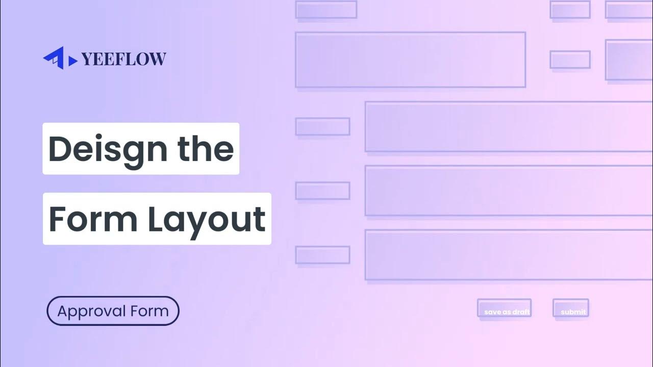 Design the Form Layout in Yeeflow - YouTube