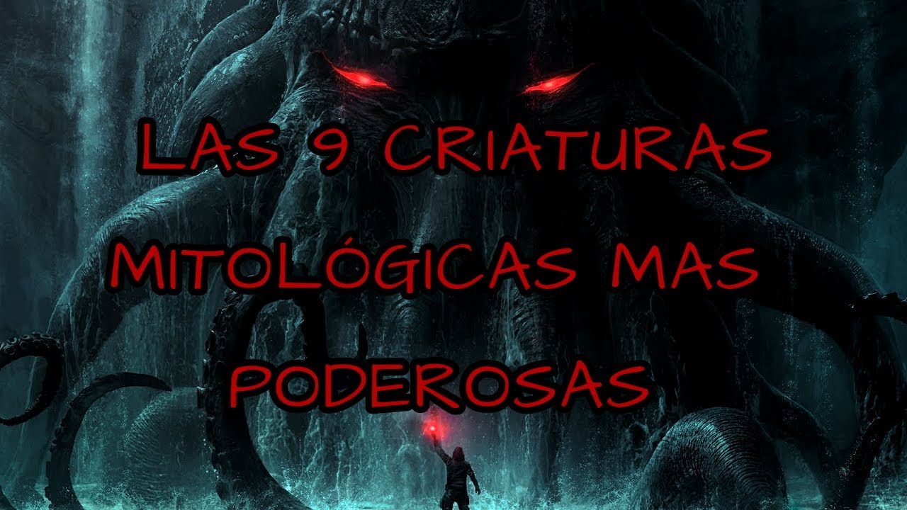 Las 9 Criaturas Mitológicas Mas Poderosas - YouTube