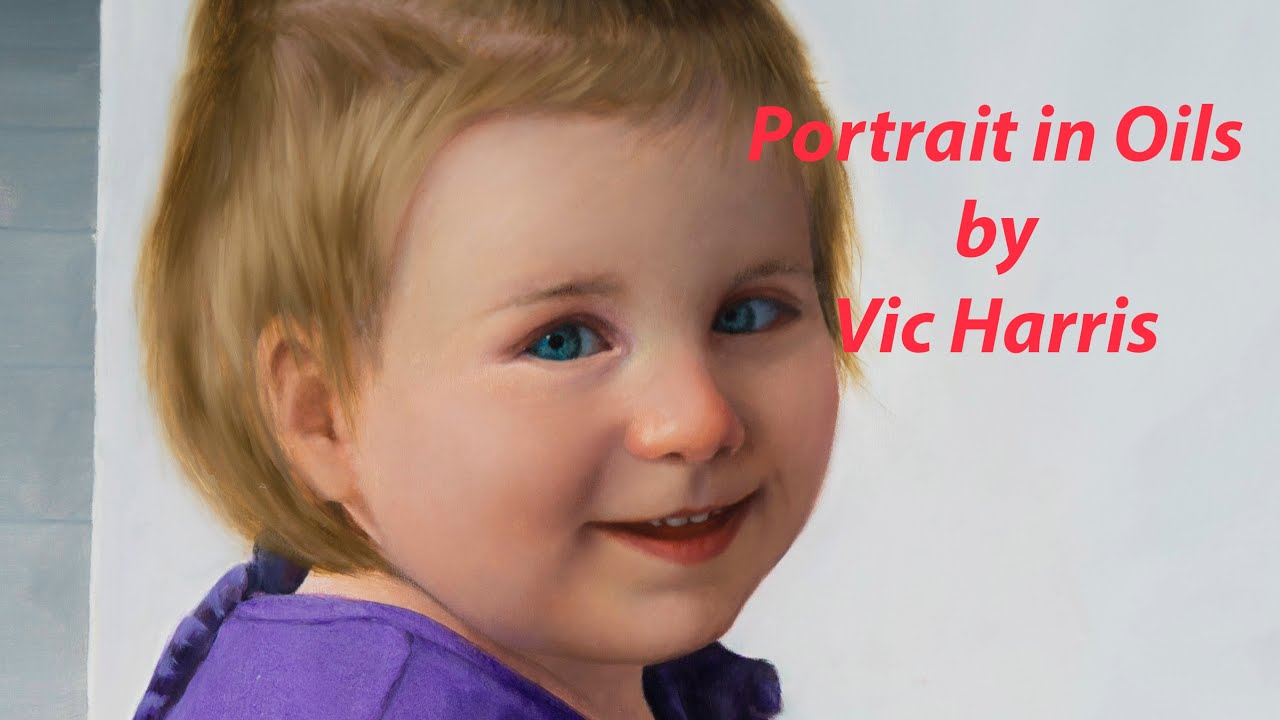 Child Portrait in Oil by Vic Harris - YouTube