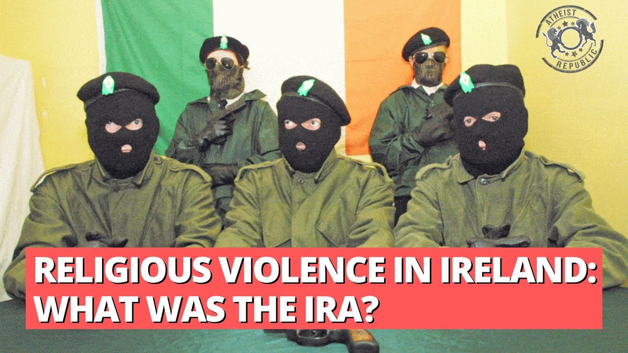 Religious Violence In Ireland: What Was The IRA? - YouTube