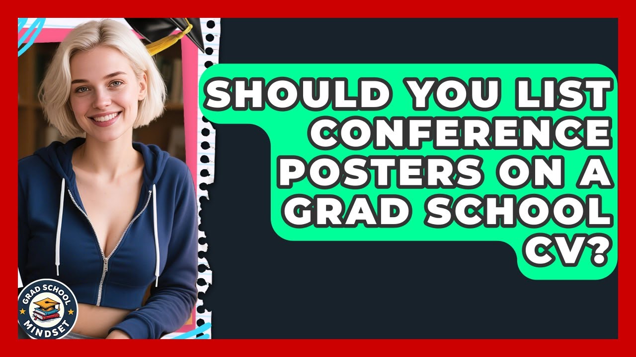 Should You List Conference Posters On A Grad School CV? - Grad School ...