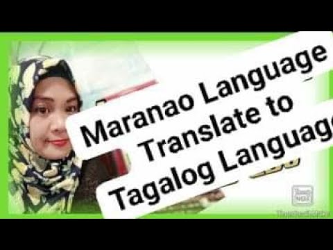 Maranao Language Translate to Tagalog Language with Ajmal Batingolo ...