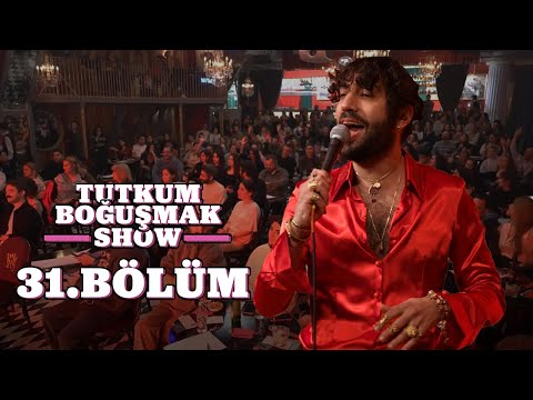 Tutkum Boğuşmak Show 31. Bölüm @Dada
