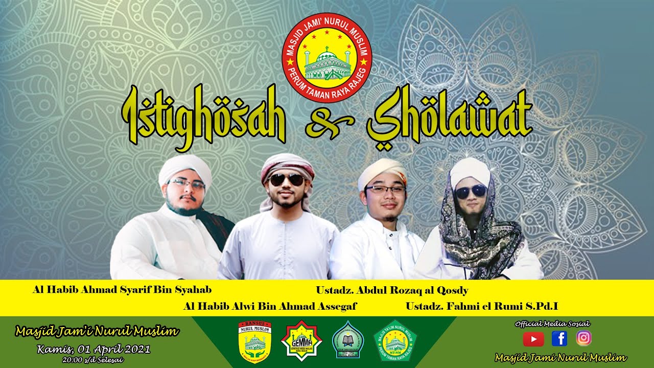 Istigosah dan Sholawat Akbar 1442H di Masjid Jami' Nurul Muslim Perum ...