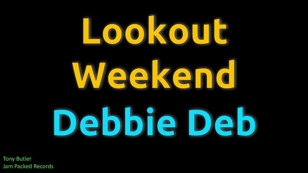 Lookout Weekend - Debbie Deb (HD, 320kbps) - YouTube