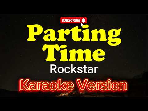 Parting Time - Rockstar (KARAOKE)