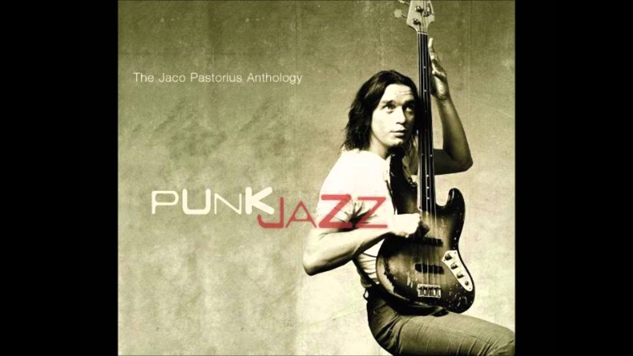 Jaco Pastorius Anthology - Punk Jazz [Live] - YouTube