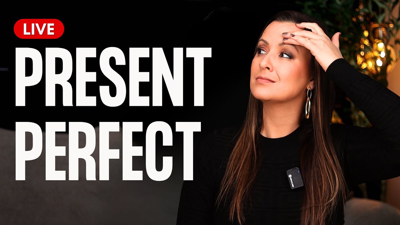[AULA #127] PRESENT PERFECT | A explicação mais fácil para você ...