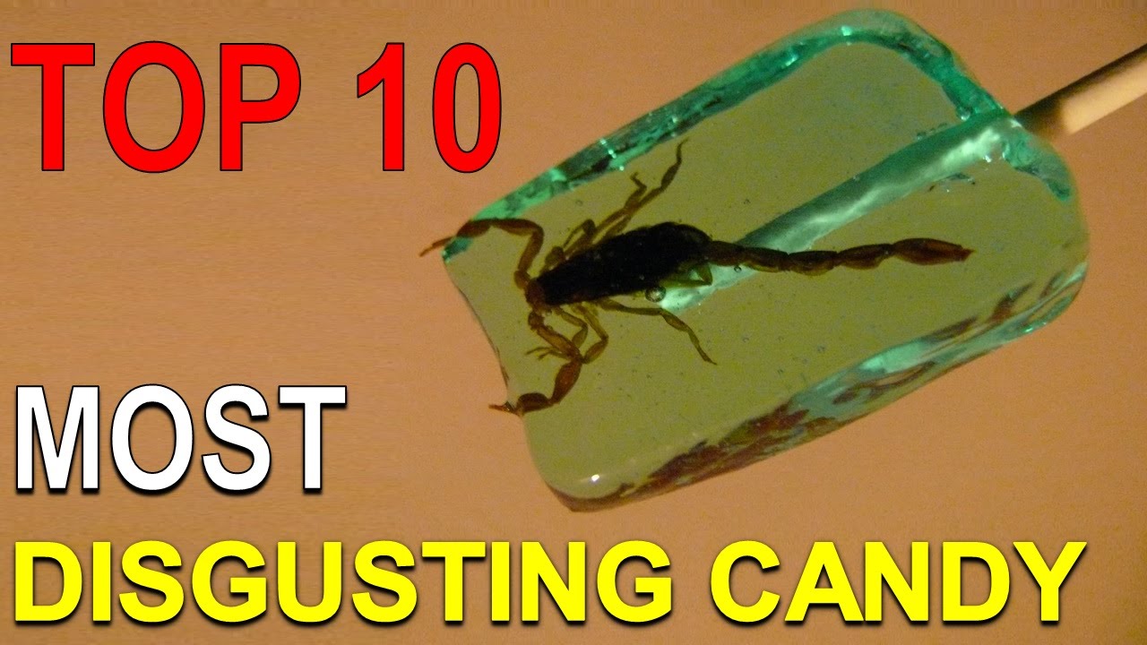 Top 10 Most Disgusting Candy Ever Created - YouTube