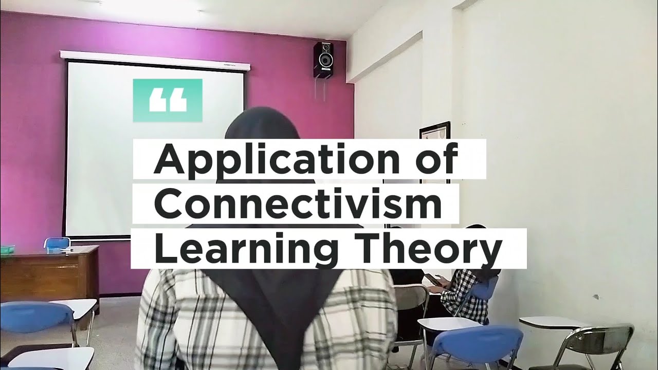 Application of Connectivism Learning Theory - YouTube