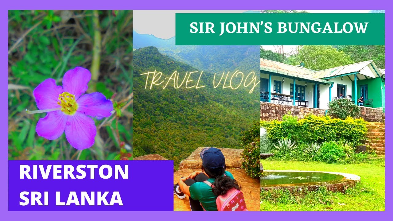 Sir John's Bungalow|Knuckles Mathale|Riverston|#travel|#srilanka|# ...