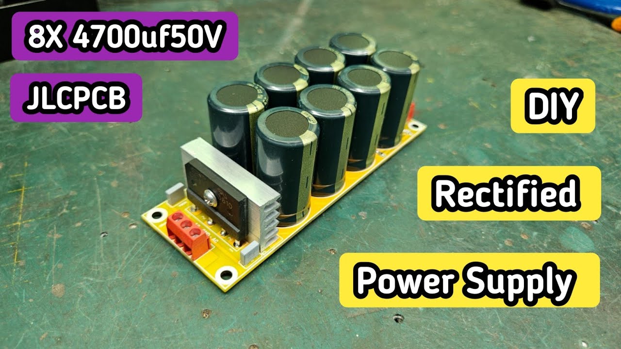 DIY Rectified Power Supply | 8x 4700uF 50V Capacitors | Perfect for Low ...