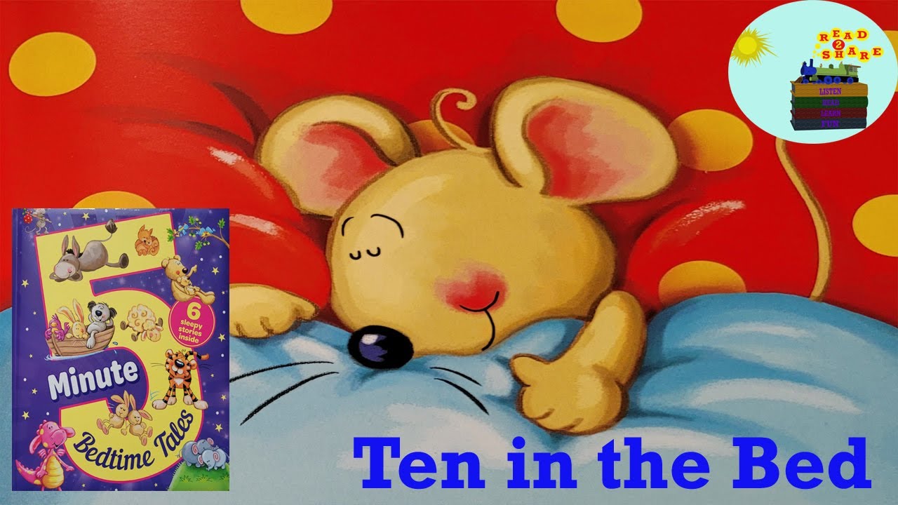 Ten in the Bed | 5 MINUTE BEDTIME TALES - YouTube